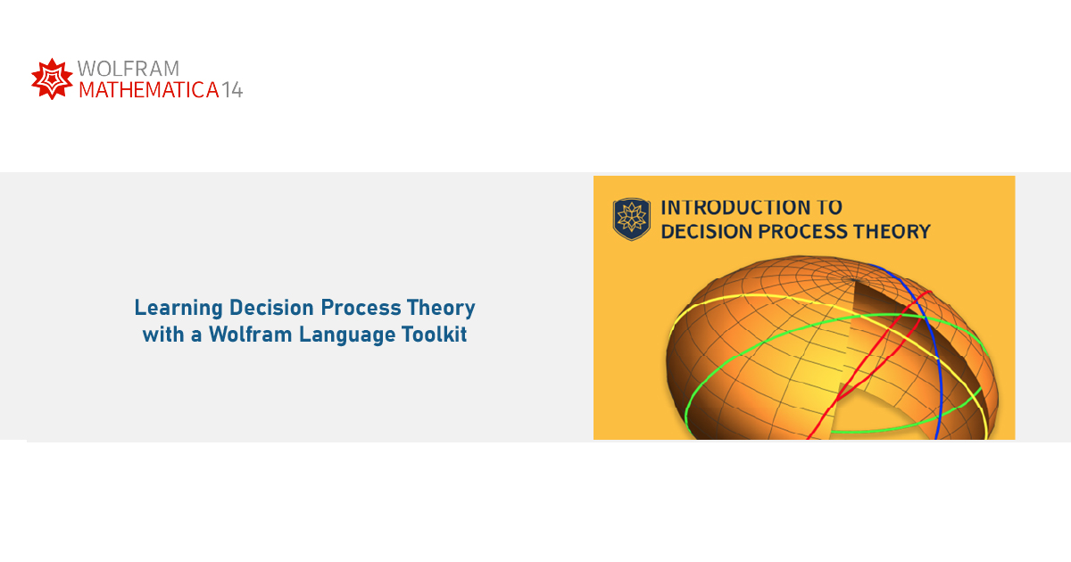 運用Wolfram Language 工具包學習決策理論|昊青公司軟體代理商 Altair, dSPACE, Mathematica, Minitab,Stata